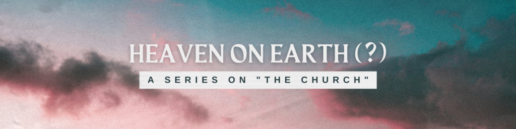 Church: Heaven on Earth (?) Archives | Trinity Church Adelaide